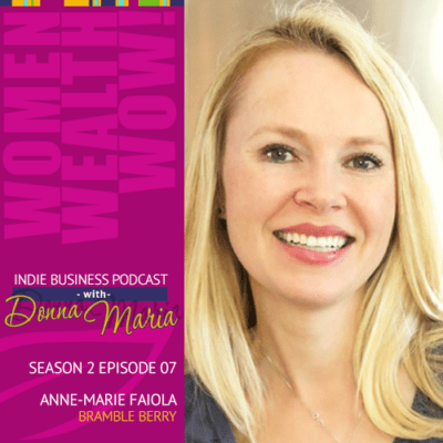 Season 2, Episode 7: "Women, Wealth and Wow" with Anne-Marie Faiola ...