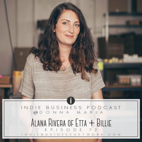Alana Rivera of Etta and Billie [Maker Stories: Episode 72: Podcast ...