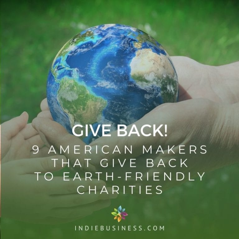 9 American Makers That Give Back to Earth-Friendly Charities - Indie ...