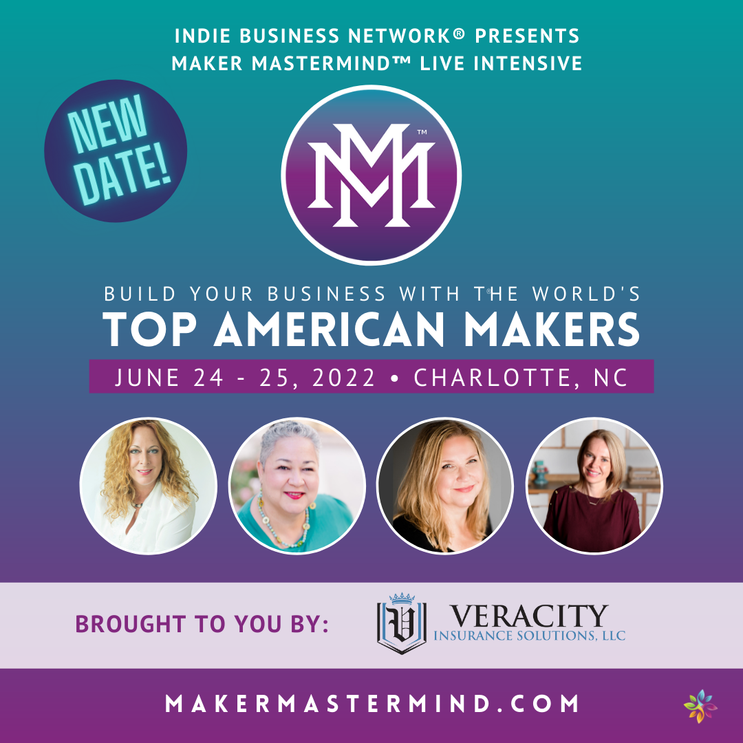 Grow Your Business at Maker Mastermind Intensive - Indie Business Network®