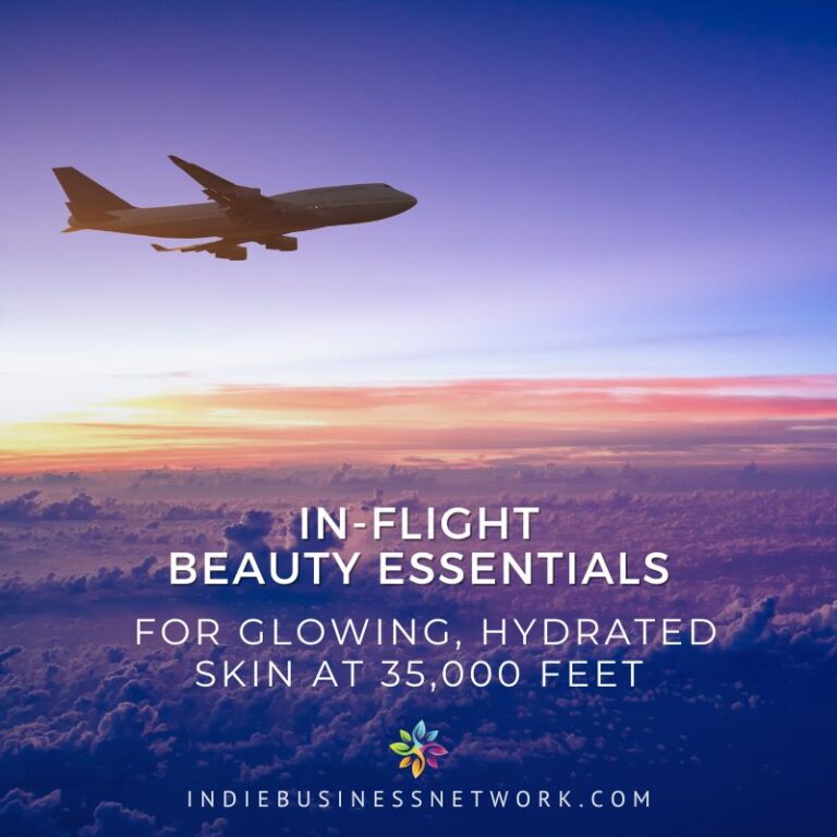 In-Flight Beauty Essentials For Glowing, Hydrated Skin at 35,000 Feet ...