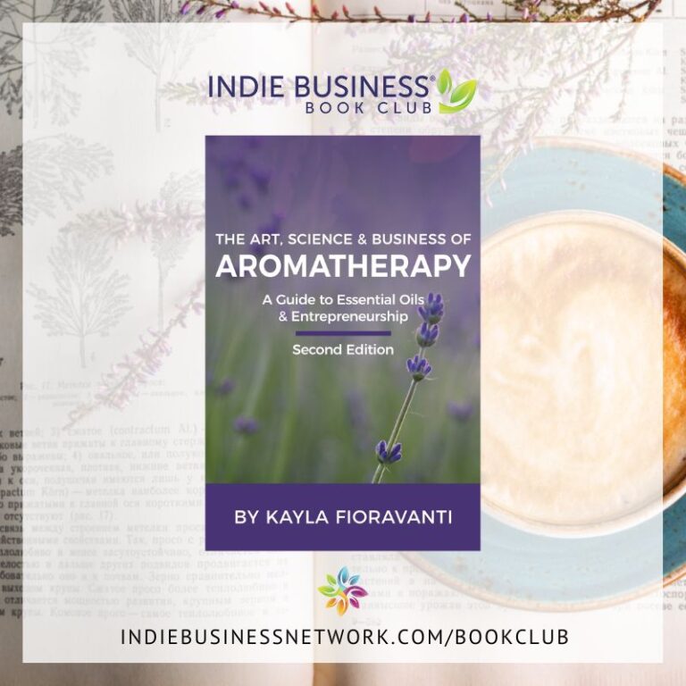 October 2025 Indie Business Book Club: The Art, Science and Business of Aromatherapy: Your ...
